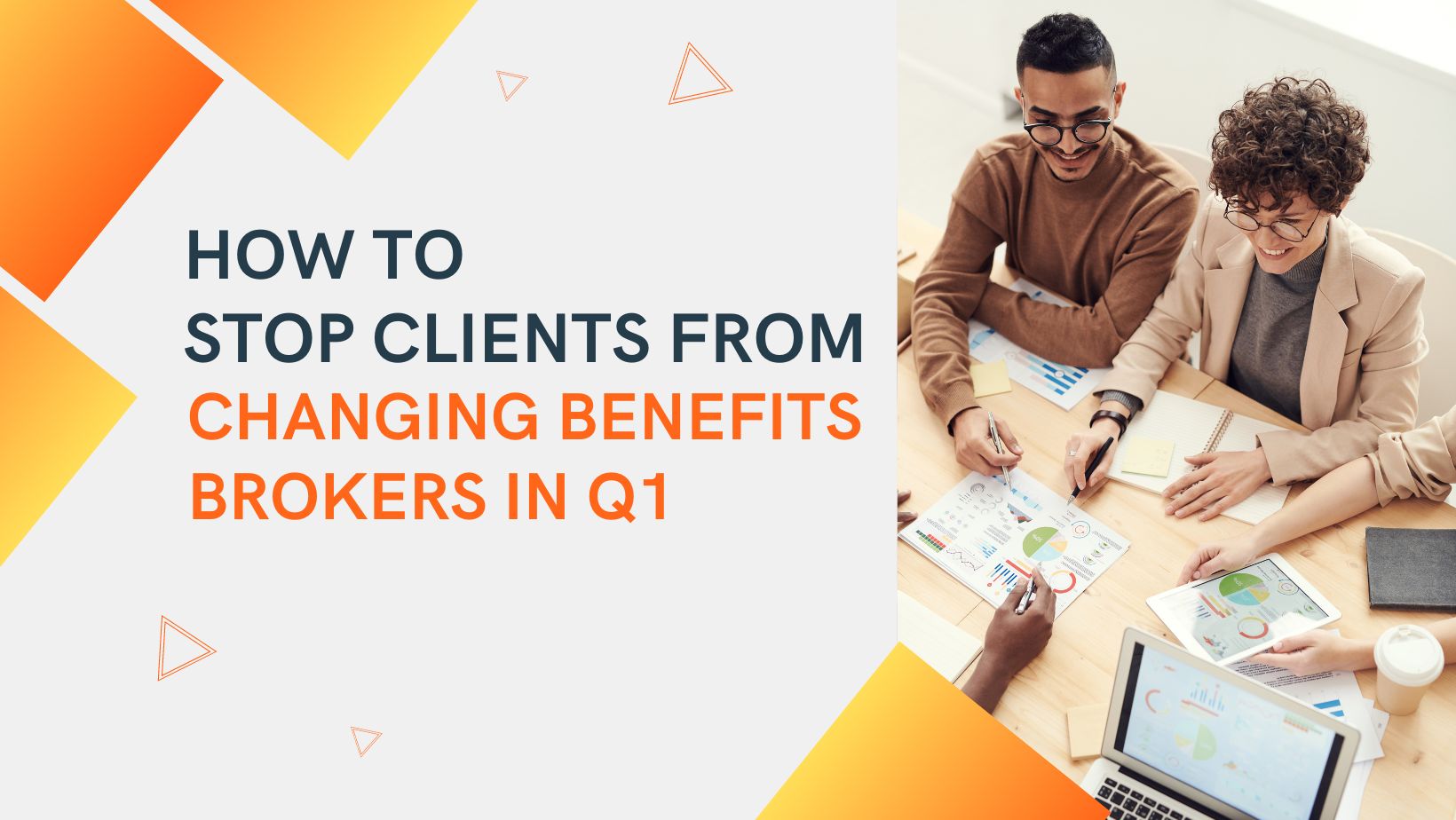 How Can You Stop Clients From Changing Benefits Brokers in Q1?